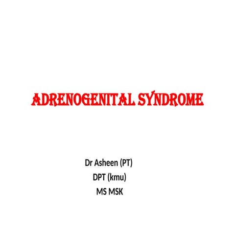 ADRENOGENITAL SYNDROME AND SYMPTOS.pptx