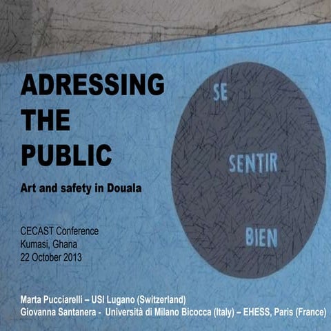 Addressing the public @ CECAST2013 | PPT