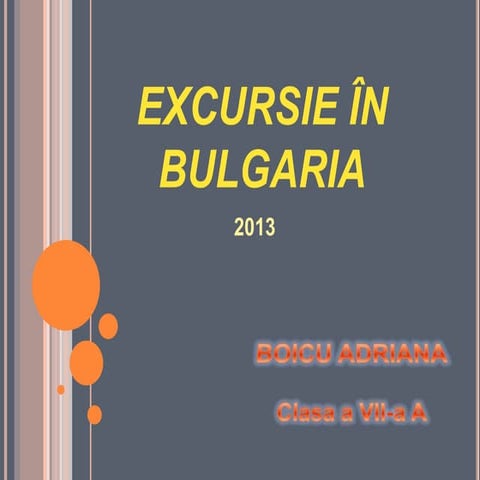 EXCURSIE IN BULGARIA | PPTX