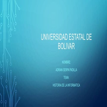 Informática basica- generalidades- generaciones de los computadores | PPTX