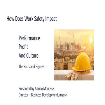 How Does Work Safety Impact Performance, Profit and Culture? The Facts ...