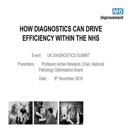 How diagnostics can drive efficiency within the NHS | PPTX