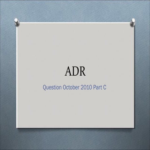 Adr presentation 2 | PPT