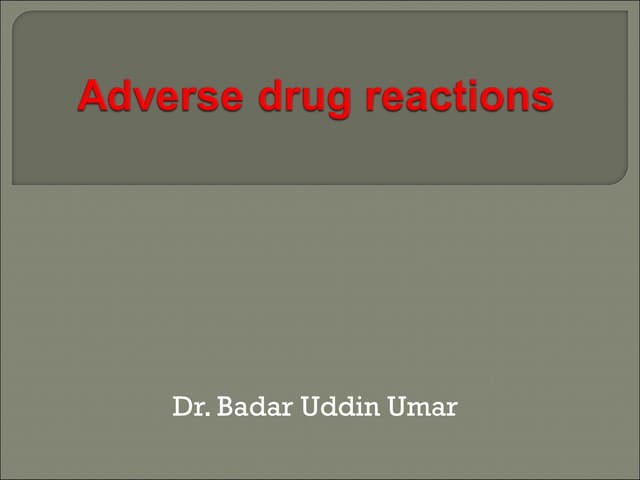 Adverse drug reaction and its types | PPTX