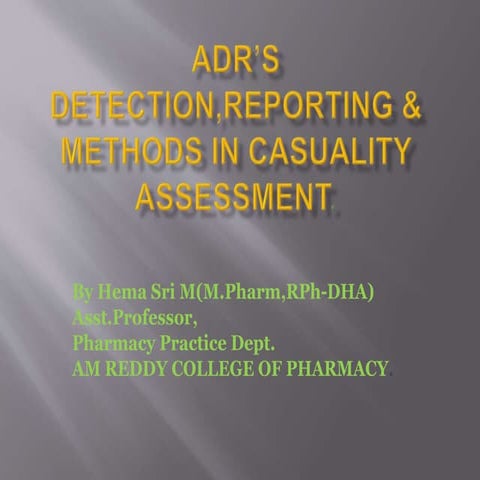ADR’s DETECTION,REPORTING & METHODS IN CASUALITY ASSESSMENT.pptx