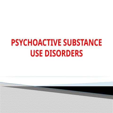 Substance use disorder | PPTX