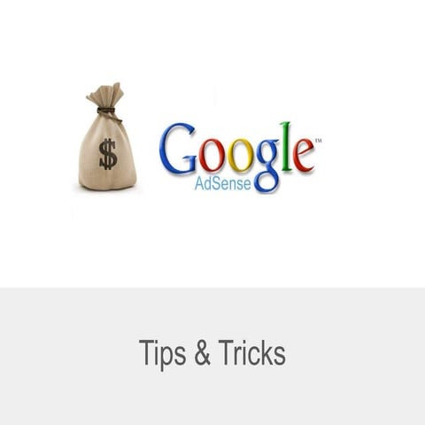 Google Adsense Tips & Tricks | PPT