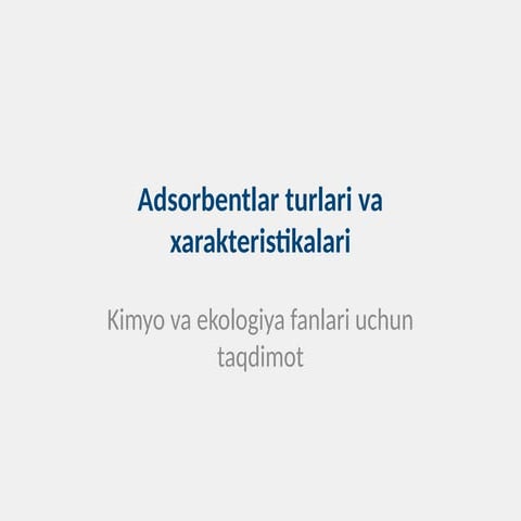 Adsorbentlar_rasmlar_va_effectli absorbent.pptx