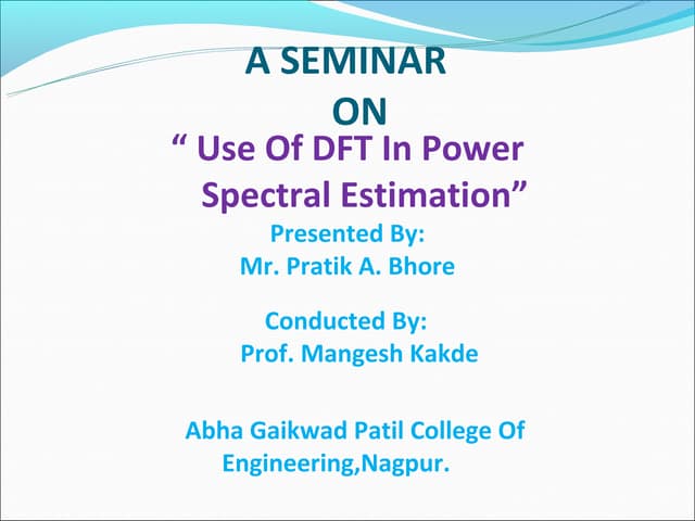 Use Of Dft In Power Spectral Estimation Ppt