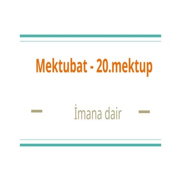 Risale (Bediuzzaman Said Nursi) Mektubat 20. mektup - | PPTX