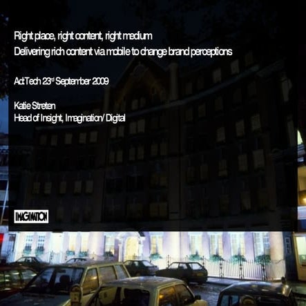 Mobile Interactives - Right place, right content, right medium | PPT