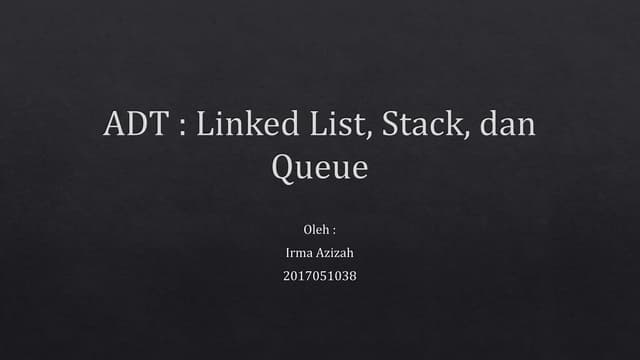Adt Linked List Stack Queuebelajar Lnk Pengujian Ppt