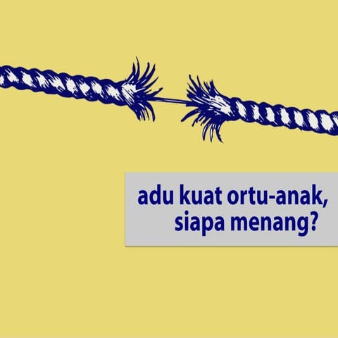 Adu Kuat Ortu Anak, Siapa Menang? | PDF