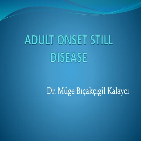 Adult onset-still-disease-1 | PPTX
