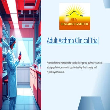 Adult Asthma Clinical Trial - Sun Research Institute | PPTX