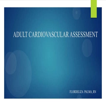 Adult cardiovascular assessment true copy | PPTX
