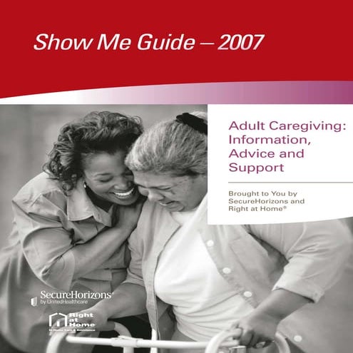 Adult Caregiving Show Me Guide | PDF | Eldercare | Family and Relationships