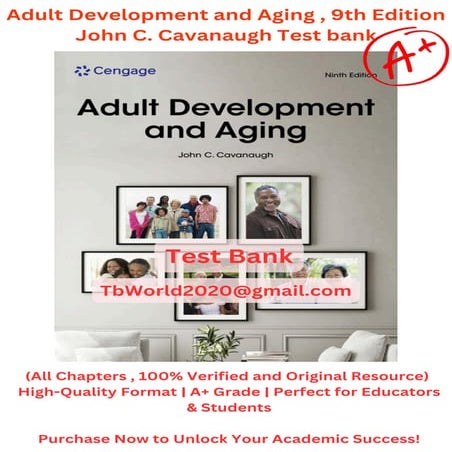 Adult Development and Aging , 9th Edition John C. Cavanaugh Test bank.pdf