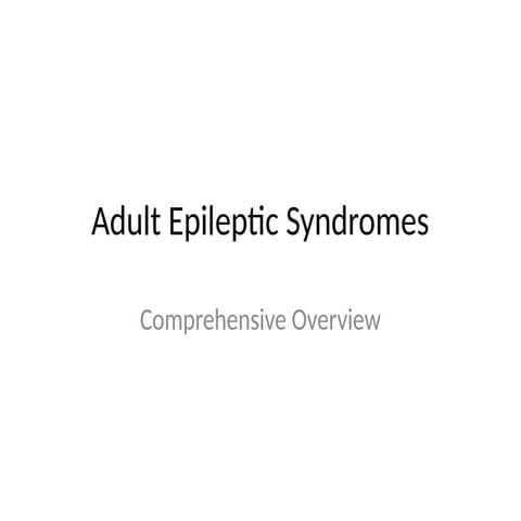 Adult_Epileptic_Syndromes_PPTadult epileptic syndrome by | PPTX