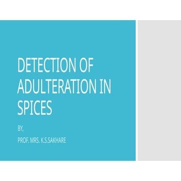 Detection of adulteration in turmeric and chilli powder | PPTX