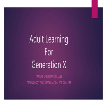 Adult learning for generation x | PPTX
