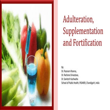 Adulteration, Supplementation and Fortification | PPTX