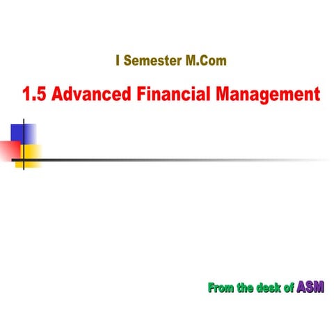 Advanced Financial Management Module No 1 | PPT