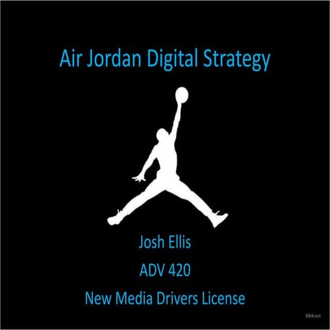 Air Jordan Digital Strategy | PPTX