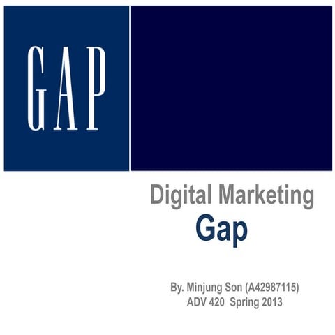 Gap: Digital Marketing | PPTX | Marketing and Advertising | Business