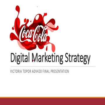 Coca-Cola Digital Marketing Strategy: ADV420 | PDF