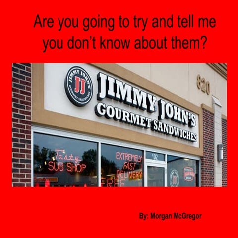 Jimmy Johns Final Presentation | PPT