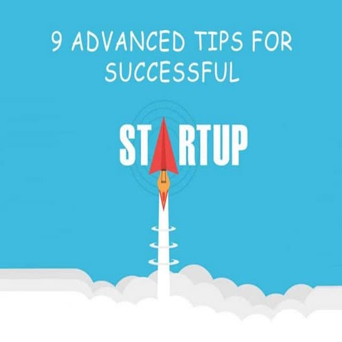 9 Advanced Tips for Successful Startups | PPT