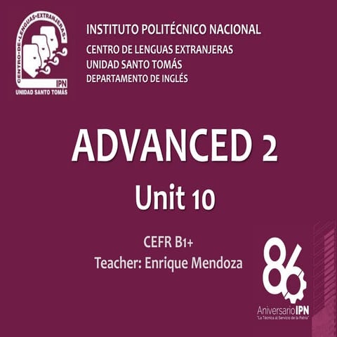Advanced 2 Unit 10 CENLEX STO TOMAS CASCO.pdf