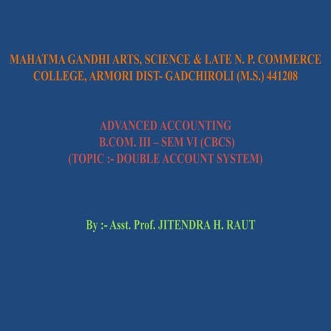 Advanced Accounting - Double Account System - Sem VI B.com III.pptx