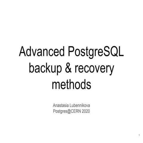 Advanced Backup Methods Postgres Cern Ppt