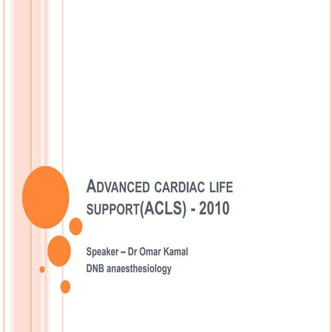 Advanced cardiac life support(acls) | PPTX
