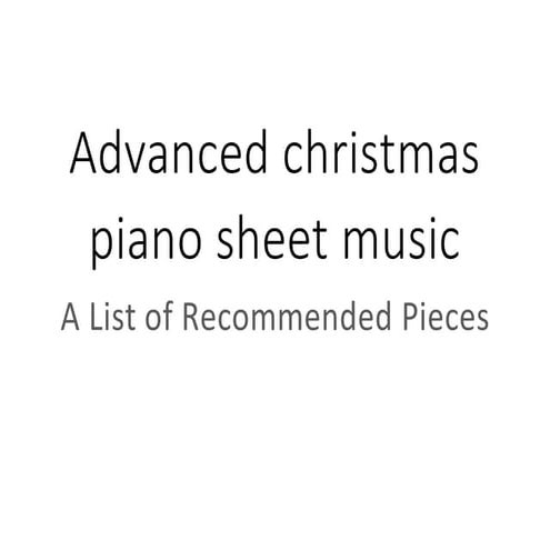 Advanced Christmas Piano Sheet Music | PPT