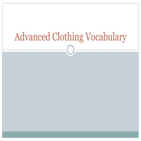 English: Advanced Clothing | PPTX