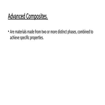 Advanced Composite Materials Overview and Characteristics | PPTX