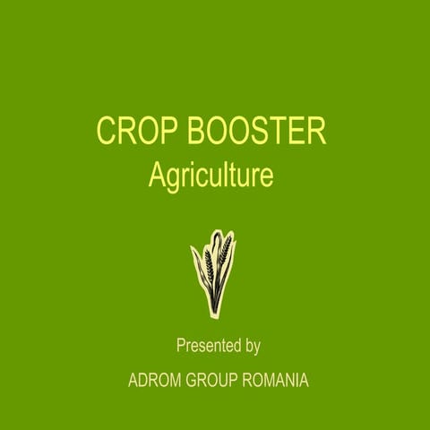 Advanced crop booster agriculture | PPT