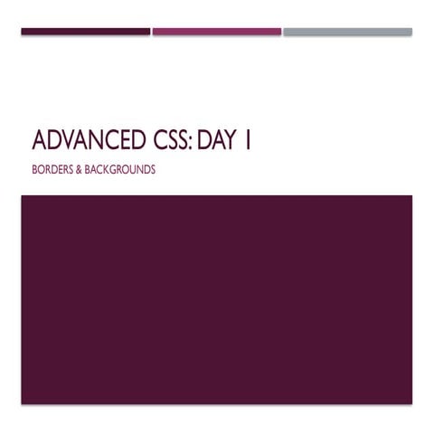 Advanced_CSS_Day1.pptx.................. | PPTX