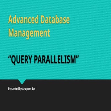 Advanced Database Management(Intra and inter parallelism query).pptx