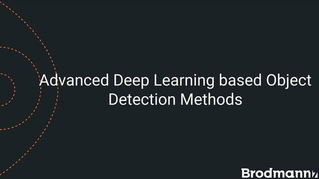 Advanced Deep Learning Based Object Detection Methods Ppt
