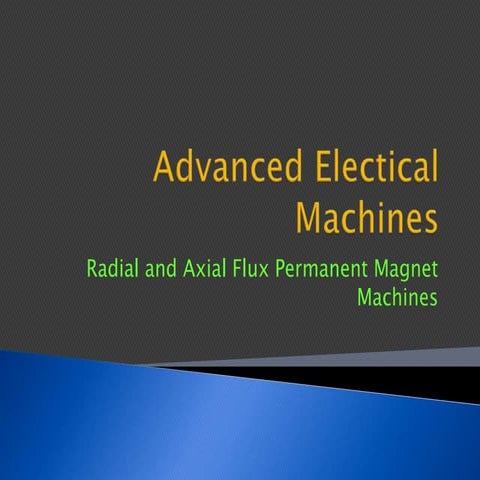 Advanced electical machines | PPTX
