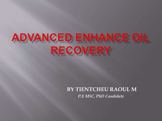 EOR- enhance oil recovery | PPTX