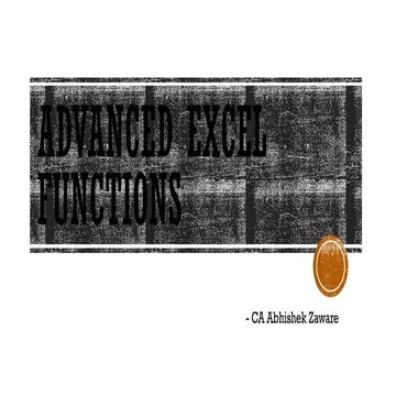 Advanced Excel Functions by Abhishek Zaware | PPTX