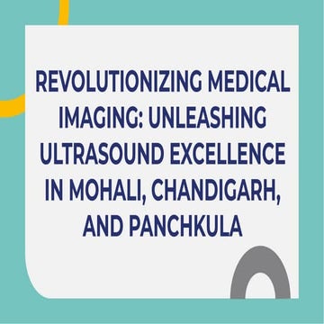 Advanced Imaging Solutions Ultrasound Excellence Across Mohali ...