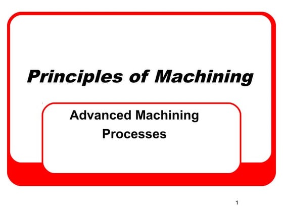Advanced machining | PPT