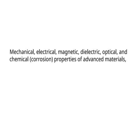 Advanced material properties and its types | PPTX