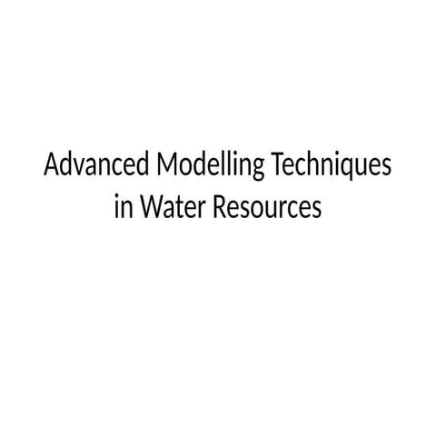 Advanced _Modelling_Water_Resources.pptx